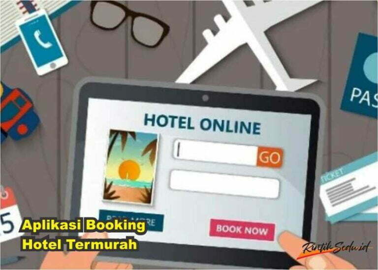 Aplikasi Booking Hotel Termurah, Gak Bikin Kantong Bolong!