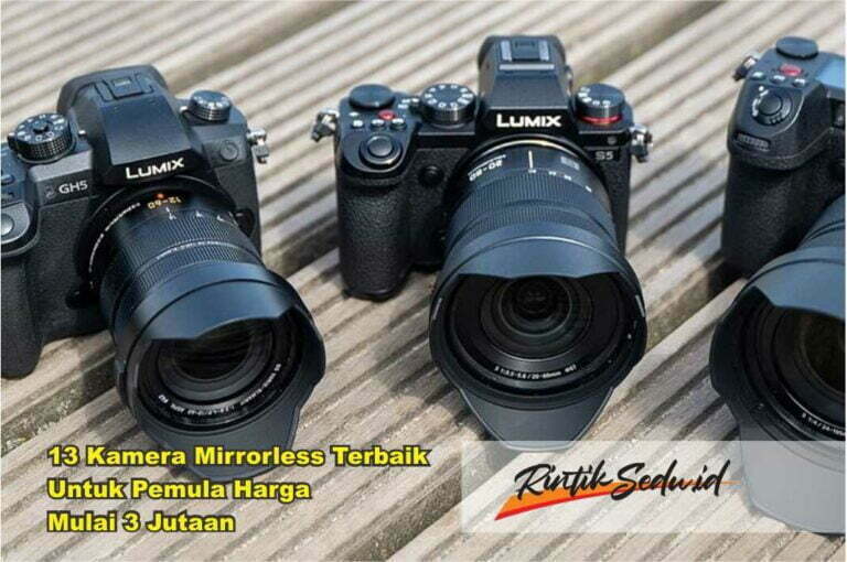 13 Kamera Mirrorless Terbaik Untuk Pemula Harga Mulai 3 Jutaan