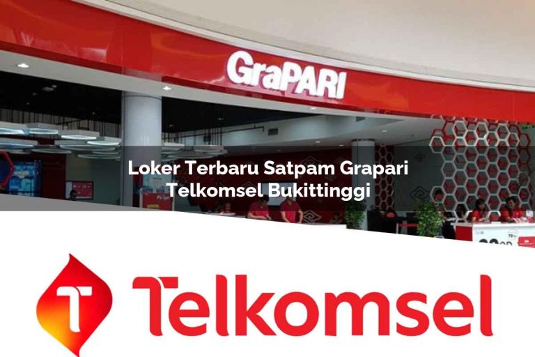 Loker Terbaru Satpam Grapari Telkomsel Bukittinggi Tahun 2025 | Rintik Sedu